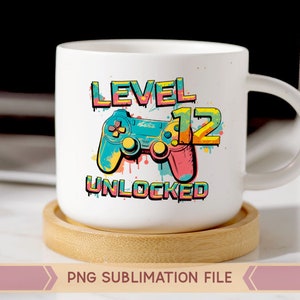 Level 12 Unlocked PNG, 12th Birthday Png, 12th Year Old Png, Gamer Png ...