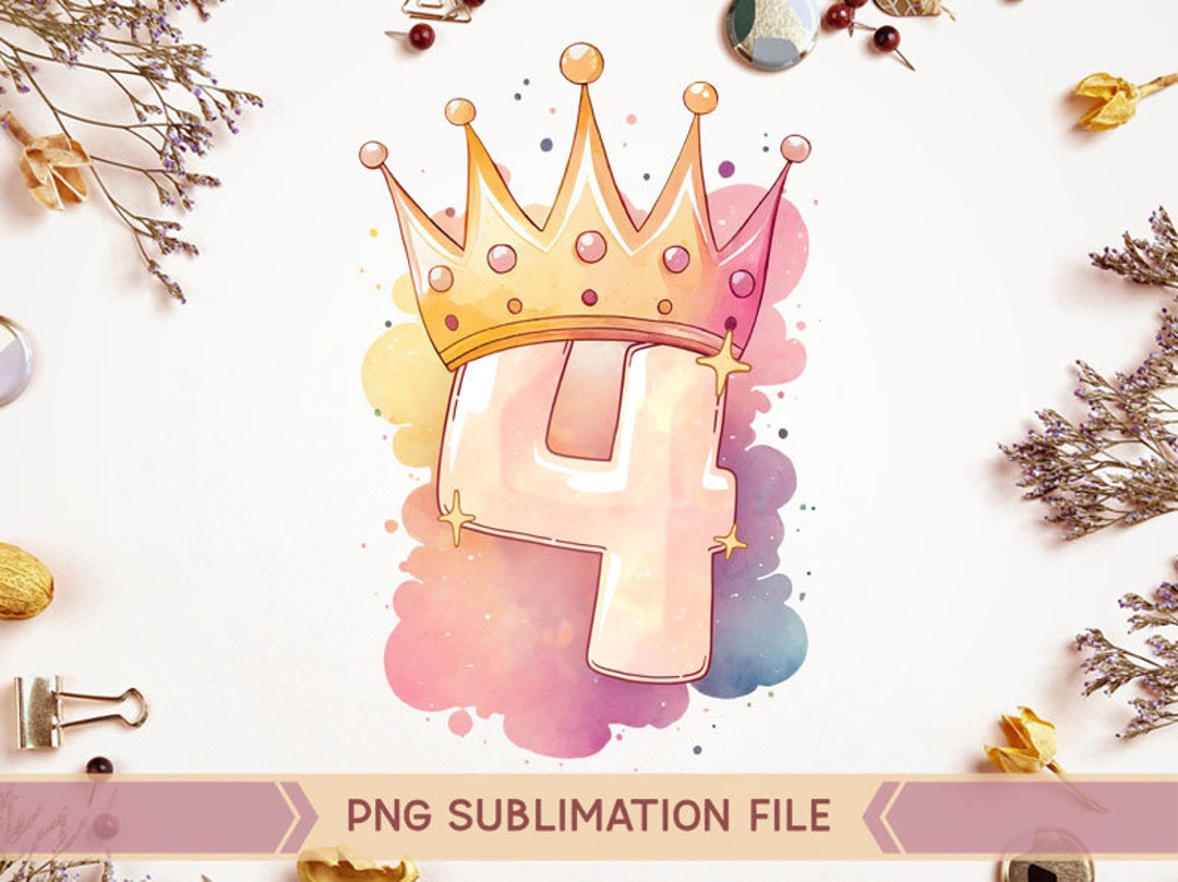 Fourth Birthday Princess Png, Crown Number Png, Birthday Png, Fourth ...