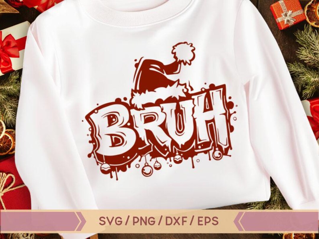 Bruh SVG, Bruh PNG, Bruh Christmas Svg, Bruh Meme, Rizzmas Christmas ...