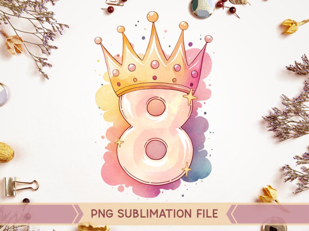 8th Birthday Princess Png, Eighth Birthday Png,crown Number Png,eighth ...