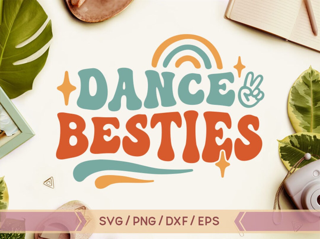 Dance Besties Svg, Boho Dance Besties Svg, Retro Dance Besties Svg ...