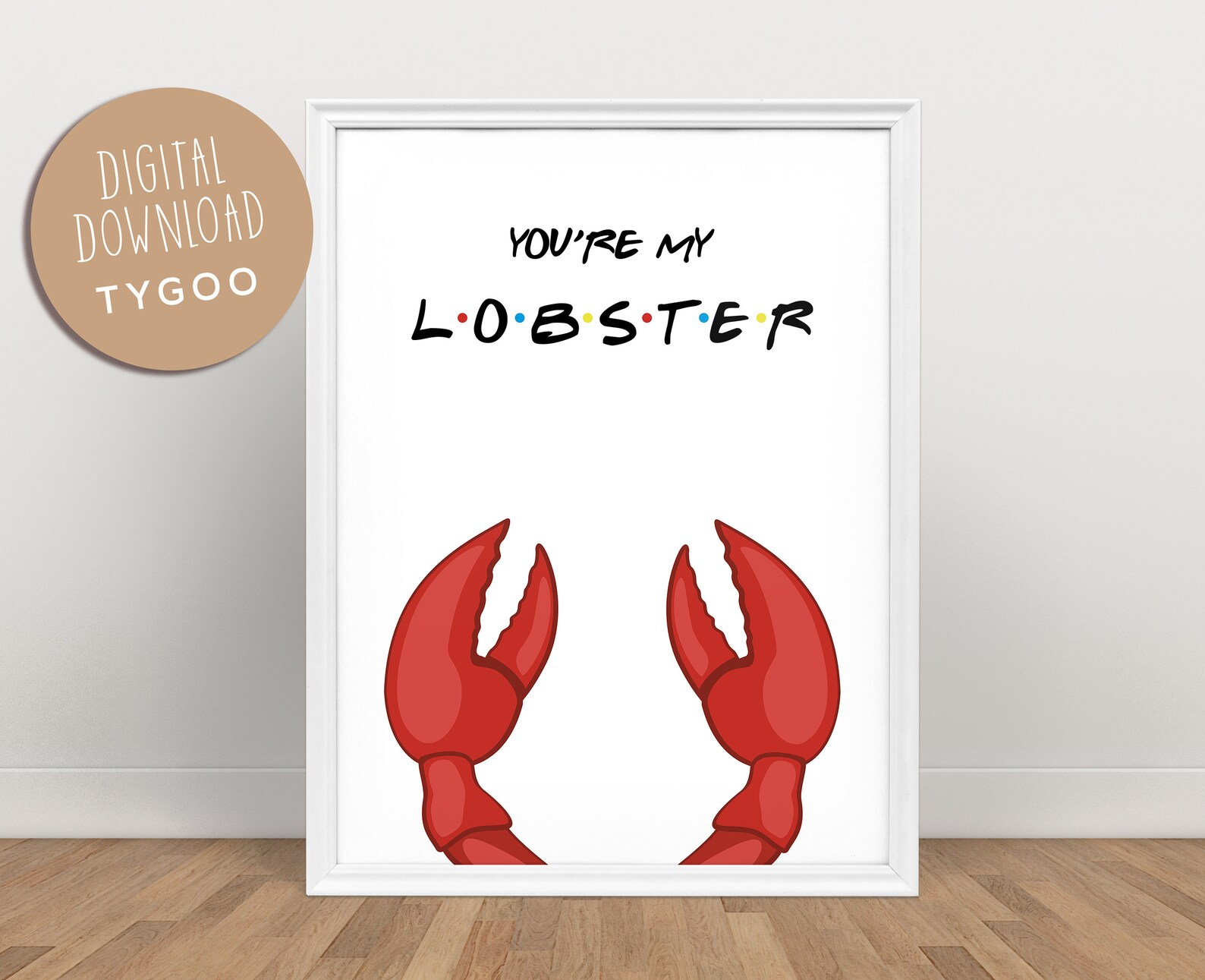 Friends Quote you're My Lobster. Printable - Etsy