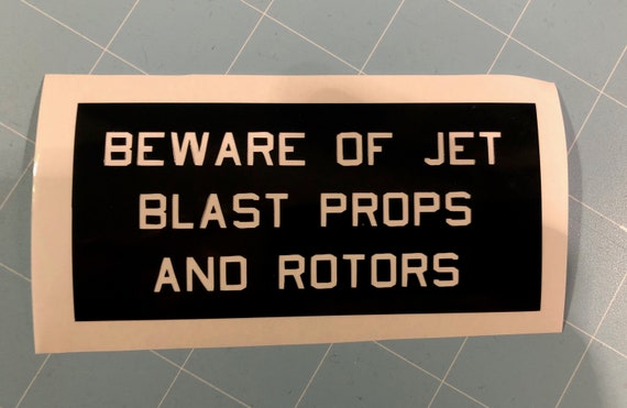 Beware of Jet Blast Props and Rotors Navy Sticker Navy | Etsy