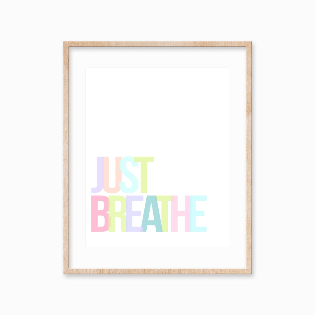 Just Breathe, Yoga Printable, Inspirational Poster, Yoga Printable Wall ...