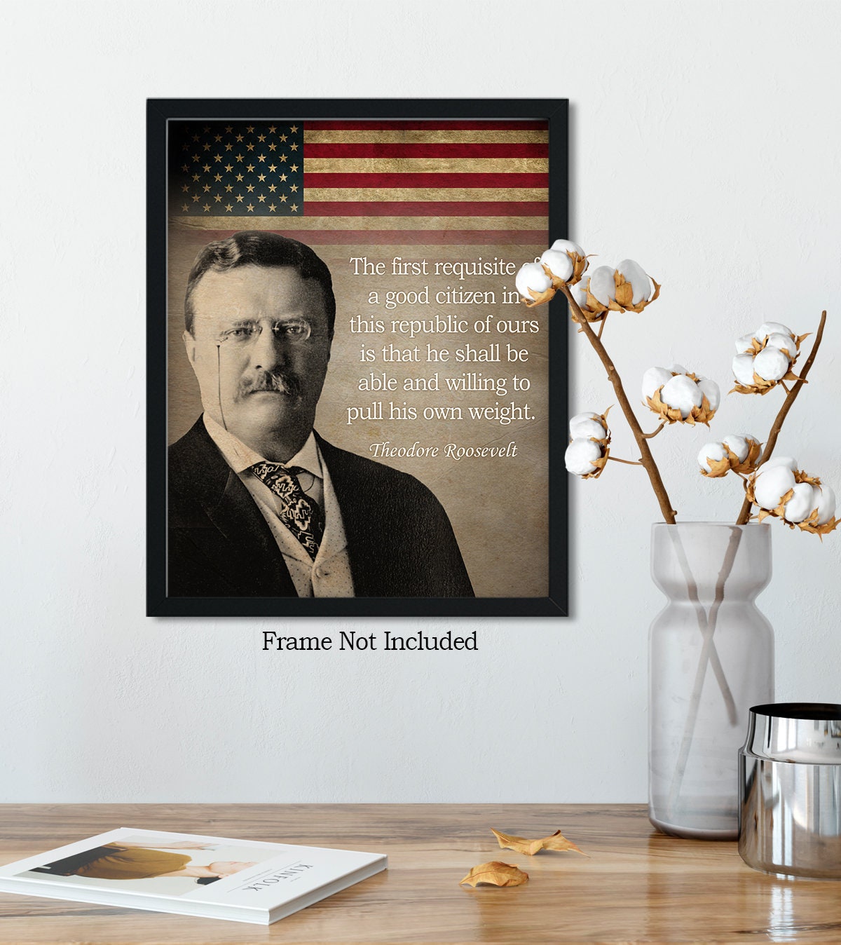 Theodore Roosevelt Quote, Patriotic President Living Room Print ...