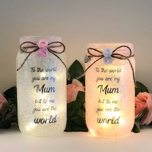 Mother’s Day Gift, Light up Jar, Home Decor, to the World You Are My ...