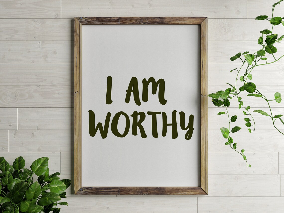 Wall Art Inspirational Digital Print I Am Worthy Poster Positive ...