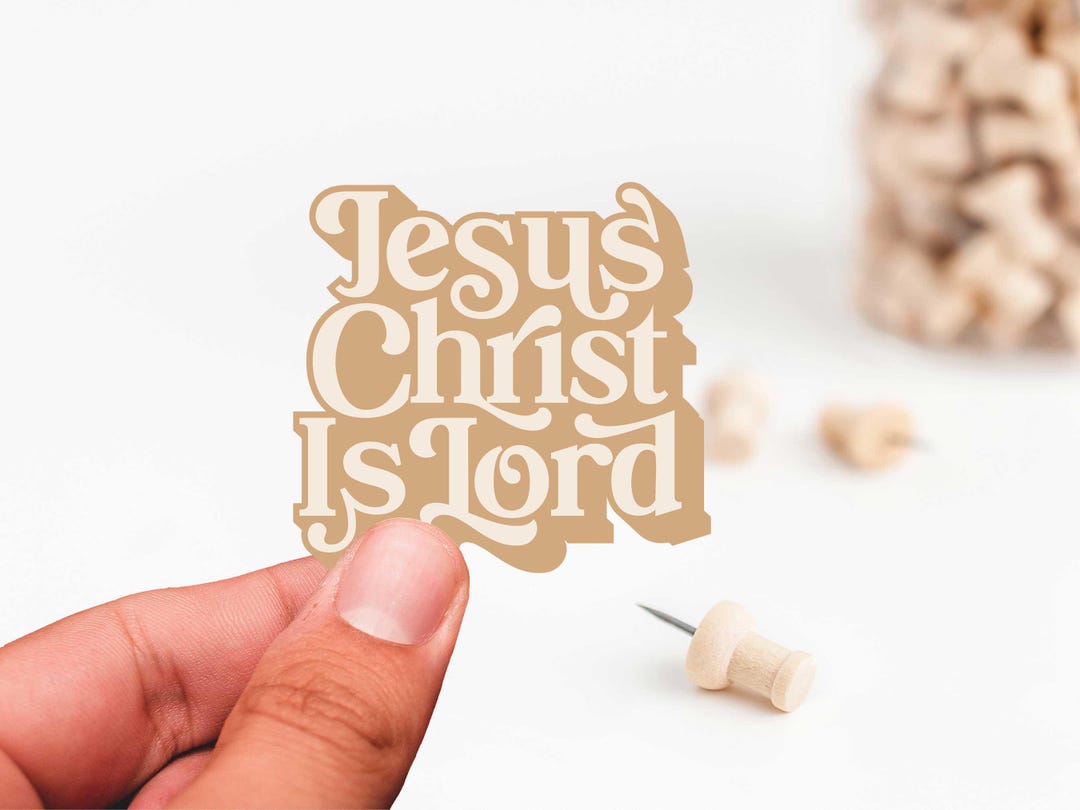 Jesus Christ is Lord Sticker, Christian Sticker, Faith Sticker, Bible ...