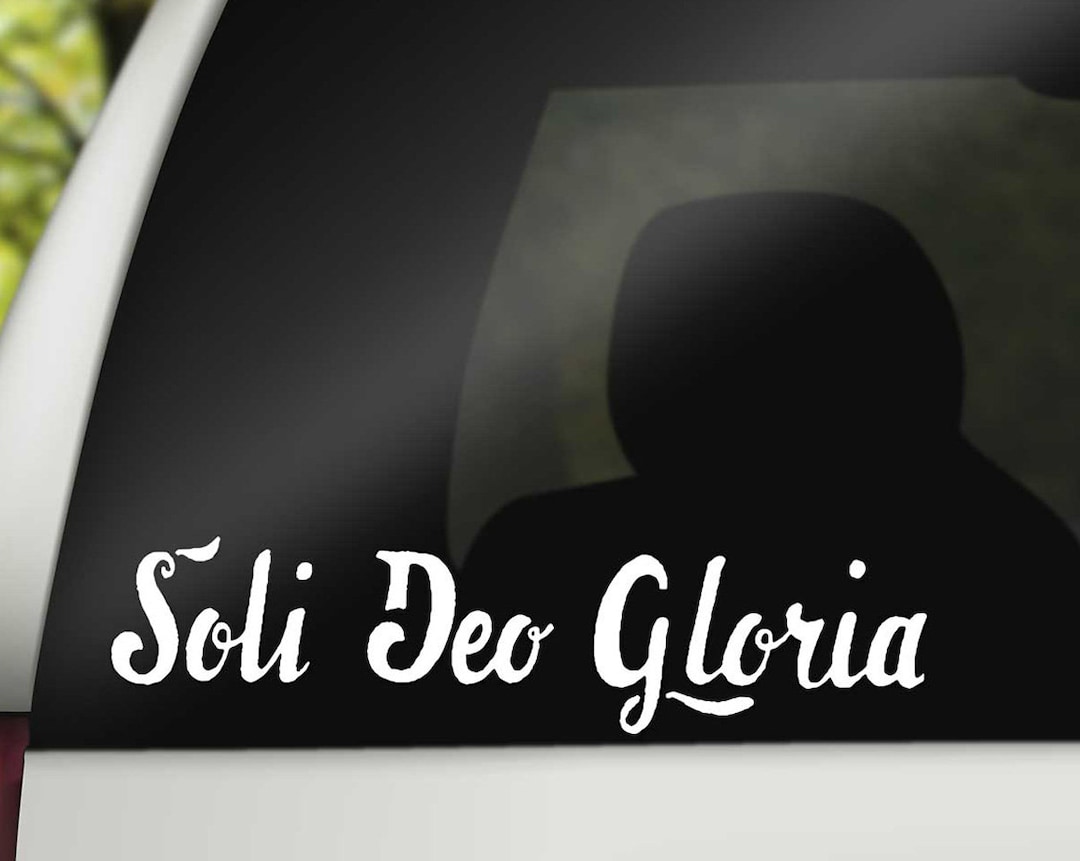 Soli Deo Gloria Hand Lettered Car Decal, Reformed Theology, the Five ...