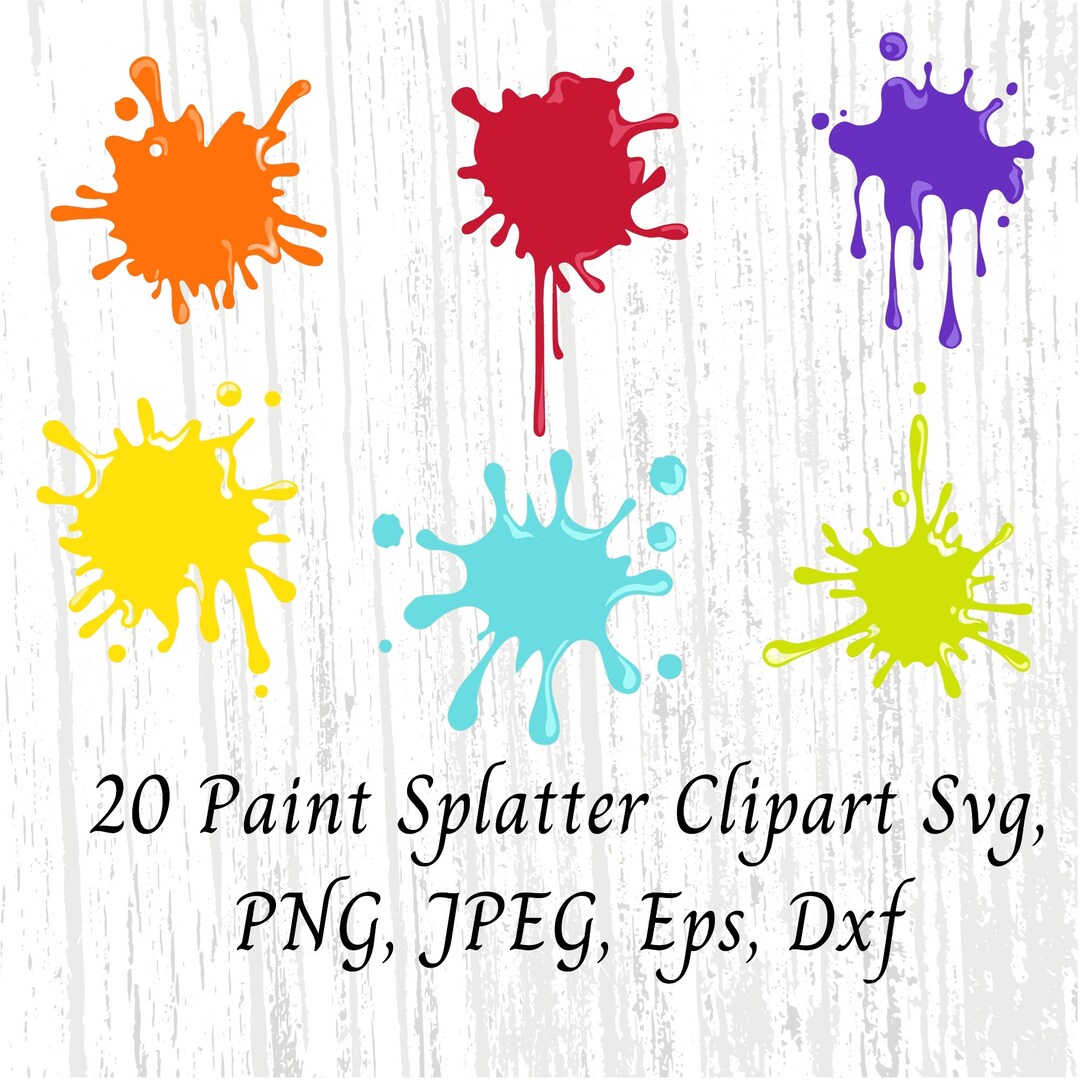 Paint Splatter SVG, Bundle, Paint Splats Svg, Paint Svg, Clipart ...
