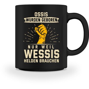Ossi Tasse Mit Lustigem Spruch In Schwarz Beidseitig Bedruckt ...