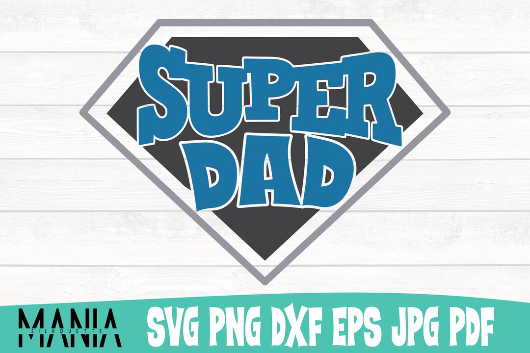 Super Dad SVG Cut File, Father's Day Clip Art, Dad is My Hero Clip Art ...