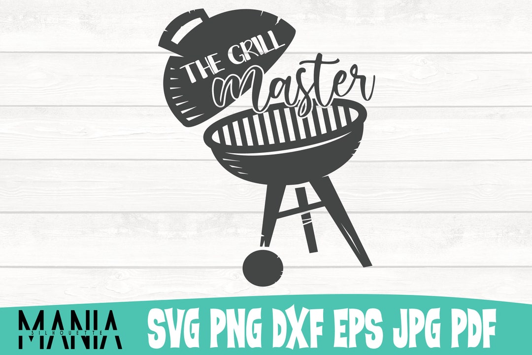 The Grill Master SVG Cut File Father's Day Clip Art Dad - Etsy
