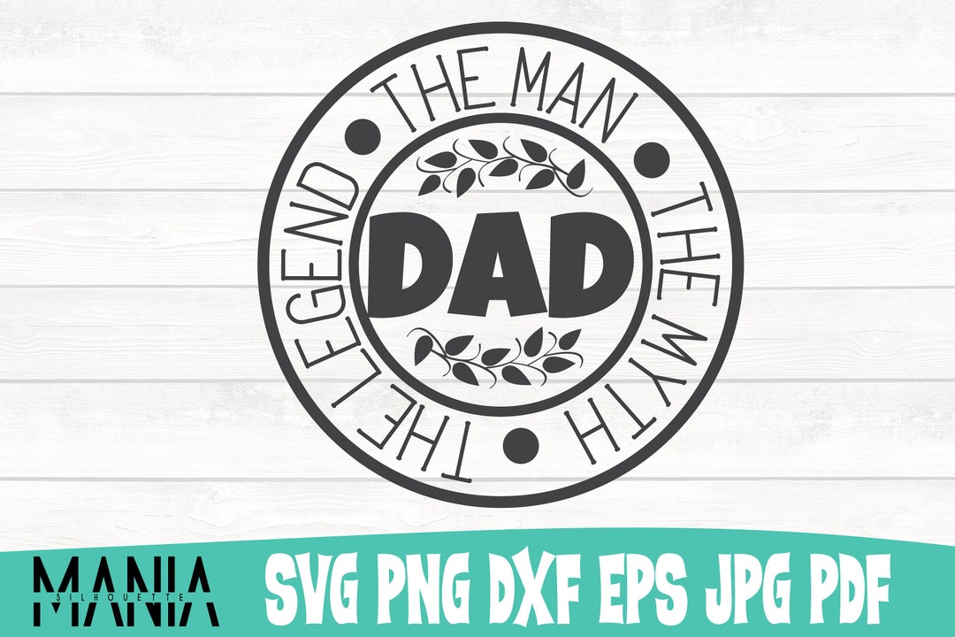 Dad the Man the Myth the Legend SVG Cut File Father's Day - Etsy UK