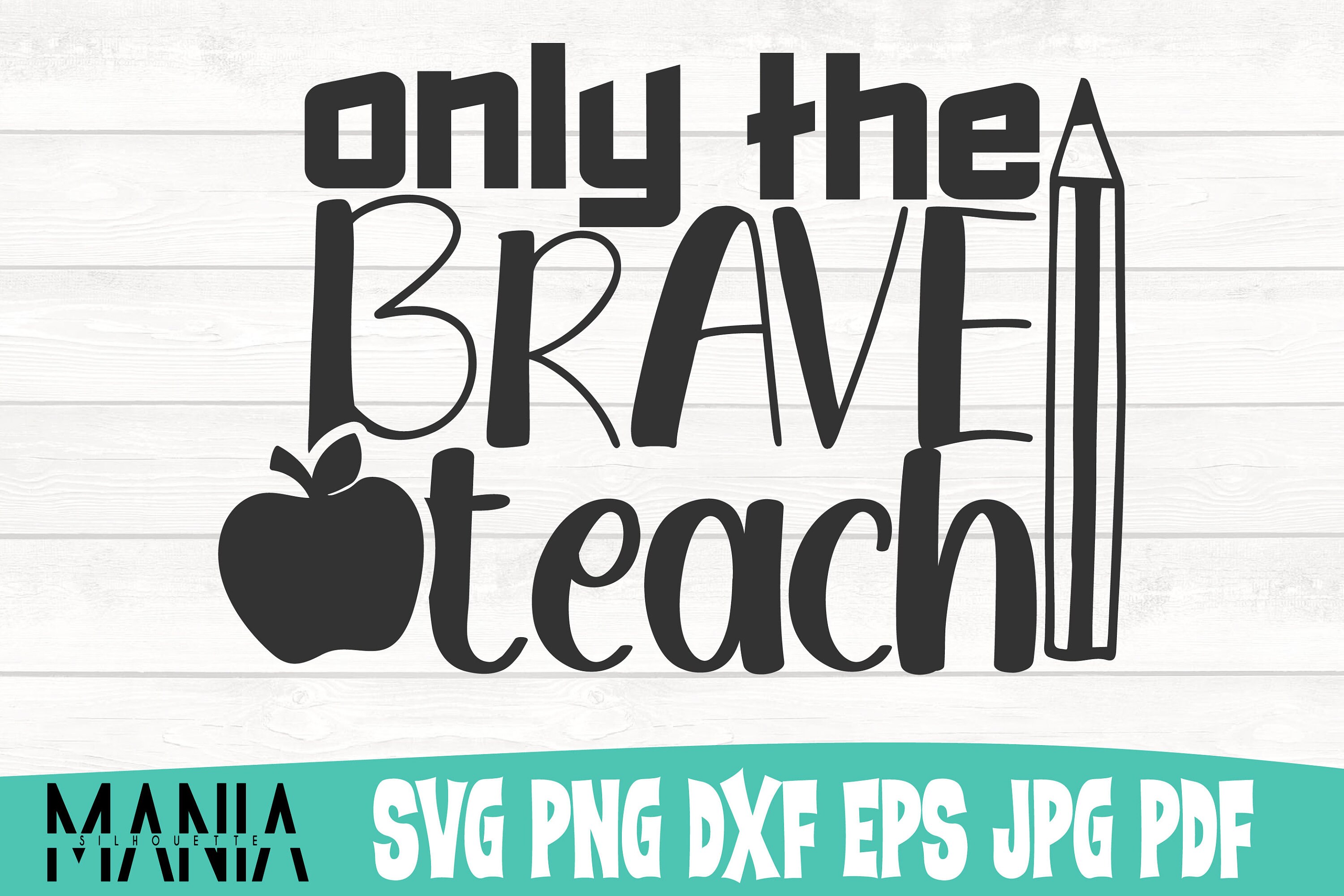 Only the Brave Teach Svg School Svg Teacher Quote Svg | Etsy