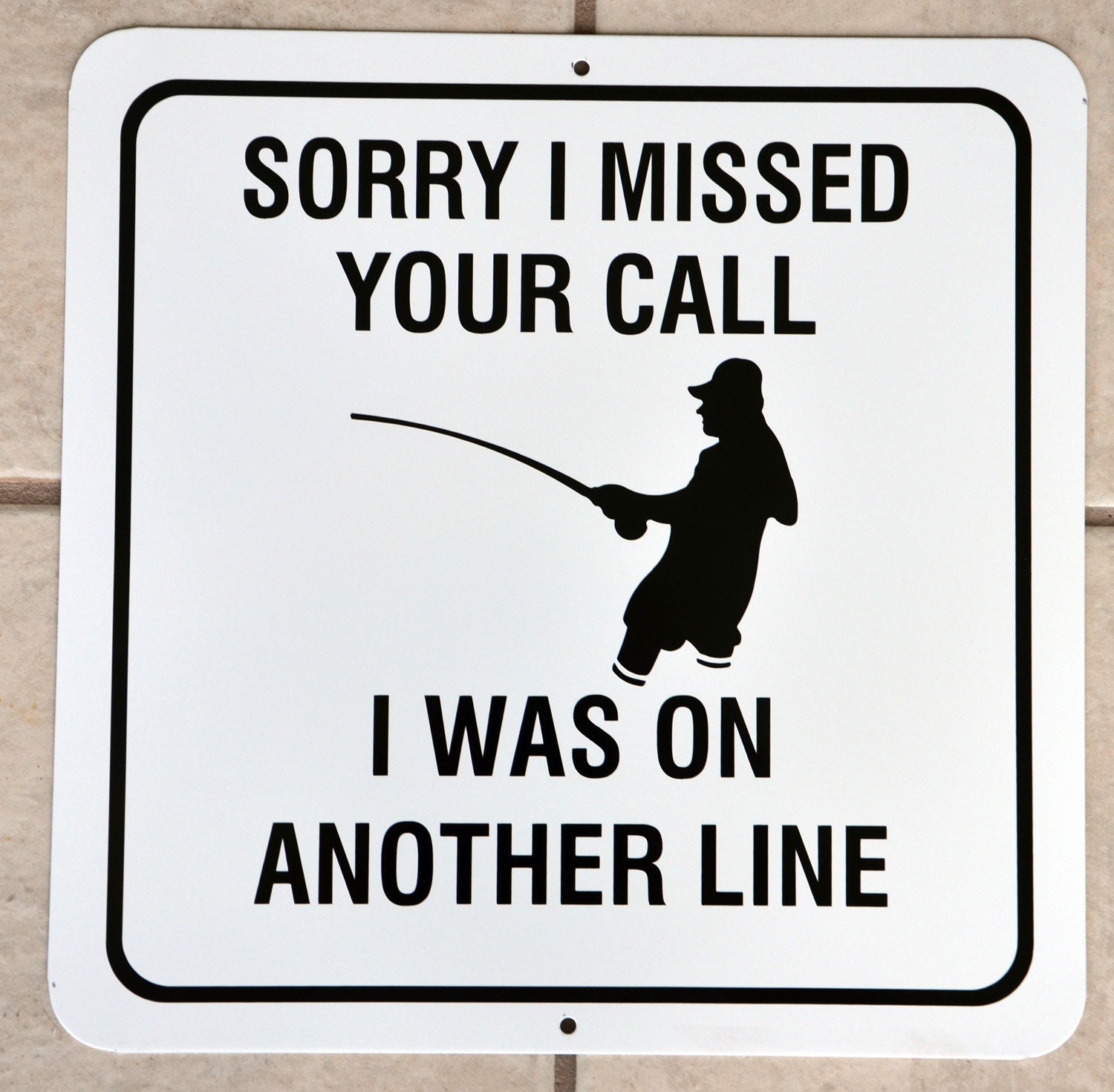 SORRY I Missed your call fishing sign FREE Priority Shipping - Etsy.de