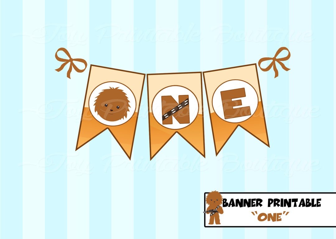 Banner Printable one for First Birthday Chewbacca instant Download ...