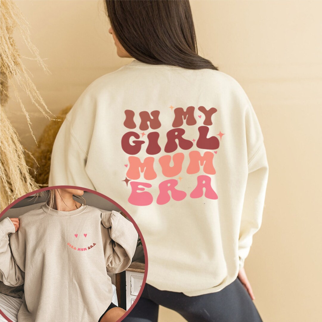 My Girl Mum Era Front & Back Logo Sweatshirt - Etsy
