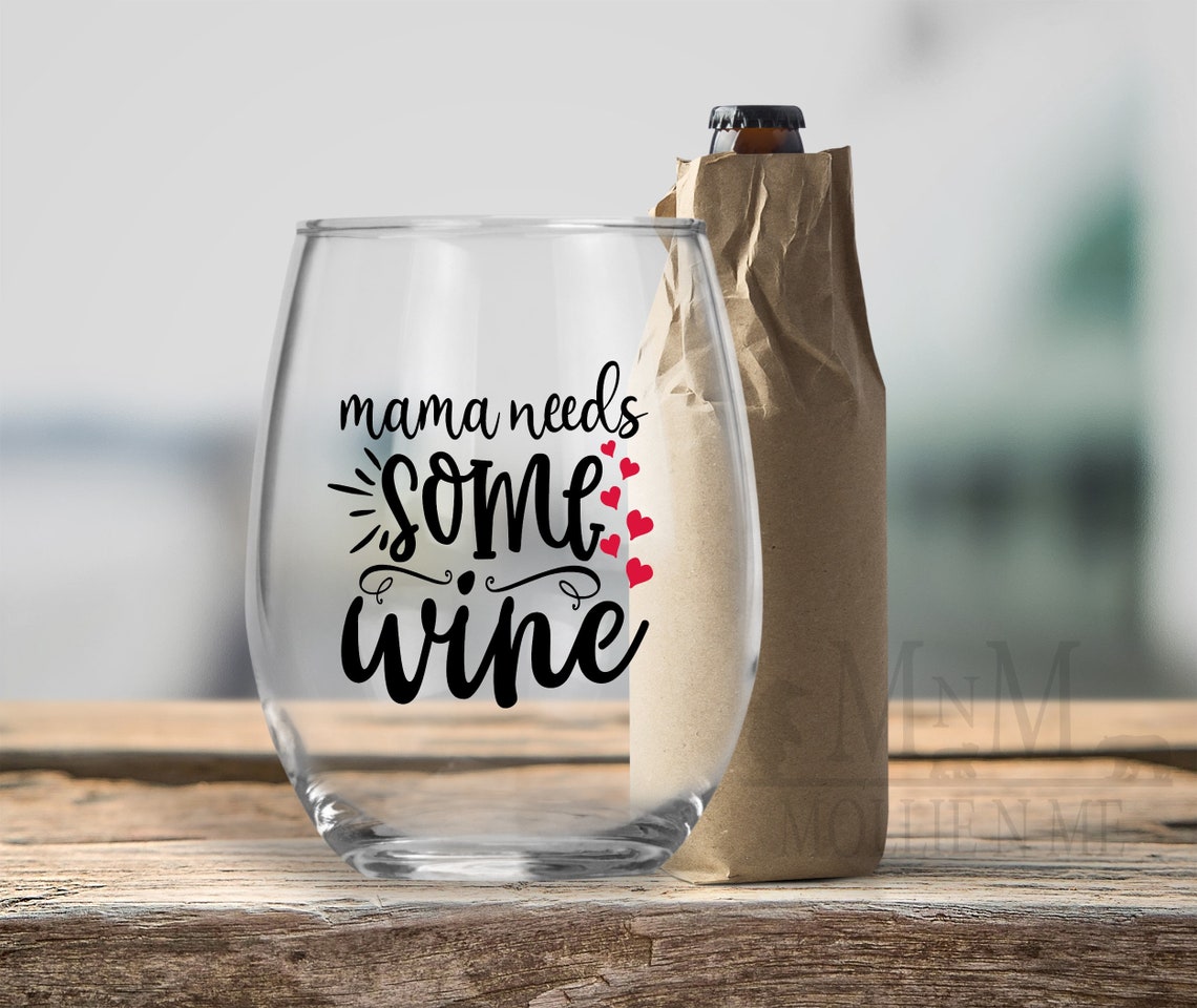 Mama Needs Some Wine 20 Oz Stemless Wine Glass Mom Ts Etsy