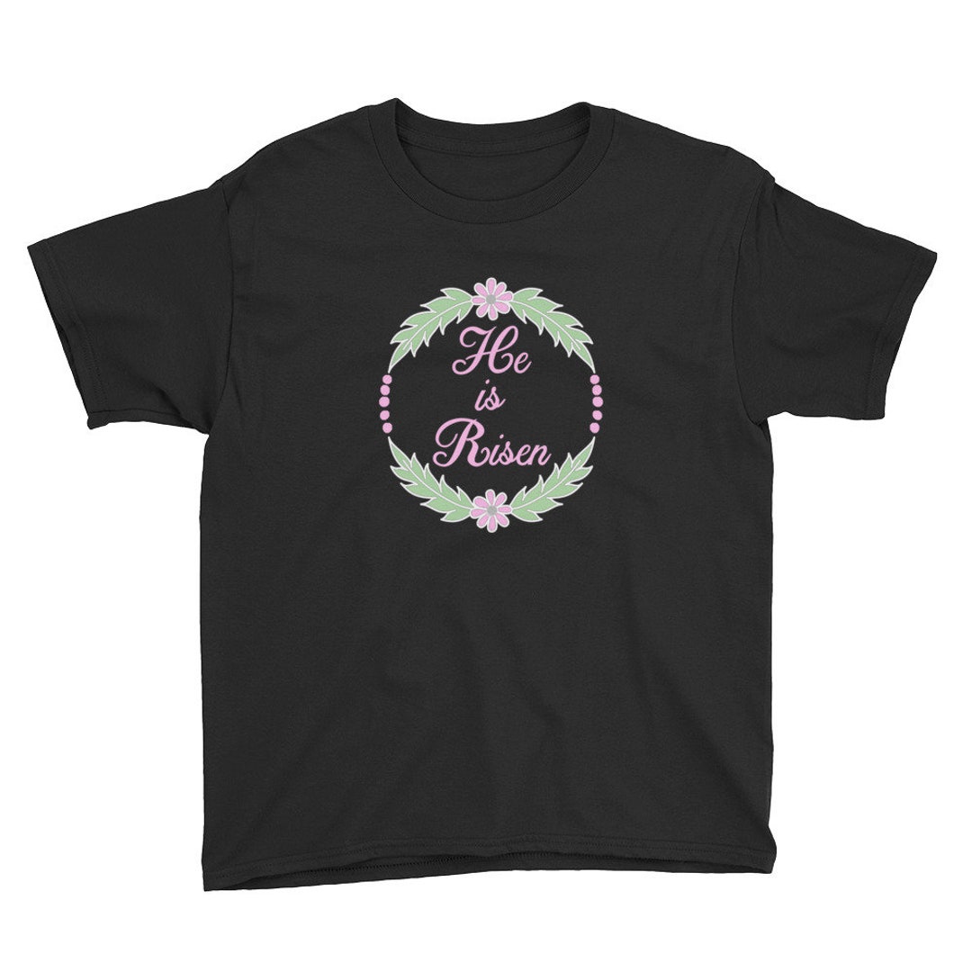 Happy Easter He is Risen Flower Youth XS-XL - Etsy