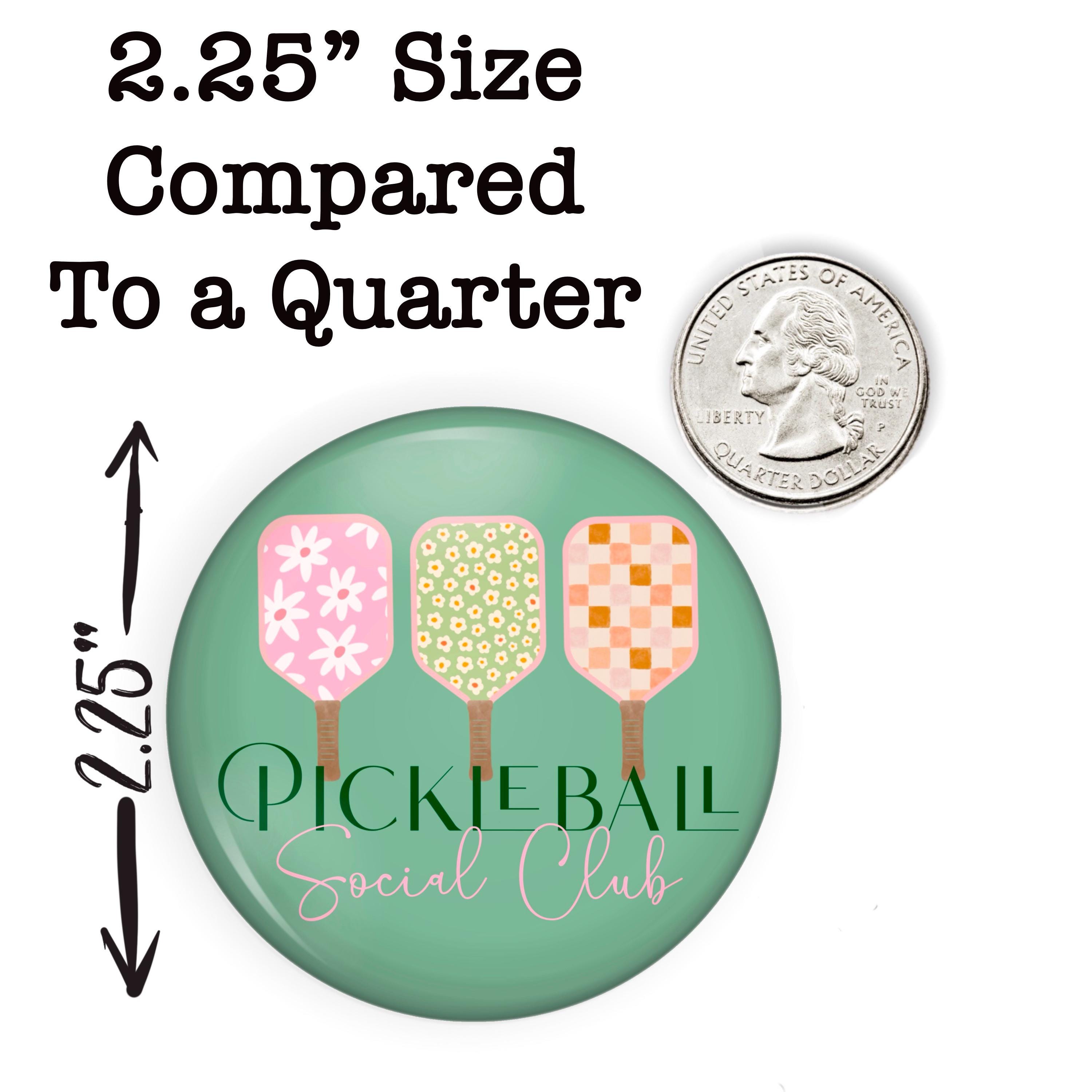Large Size Pickleball Button or Magnet, Pickleball Social Club ...