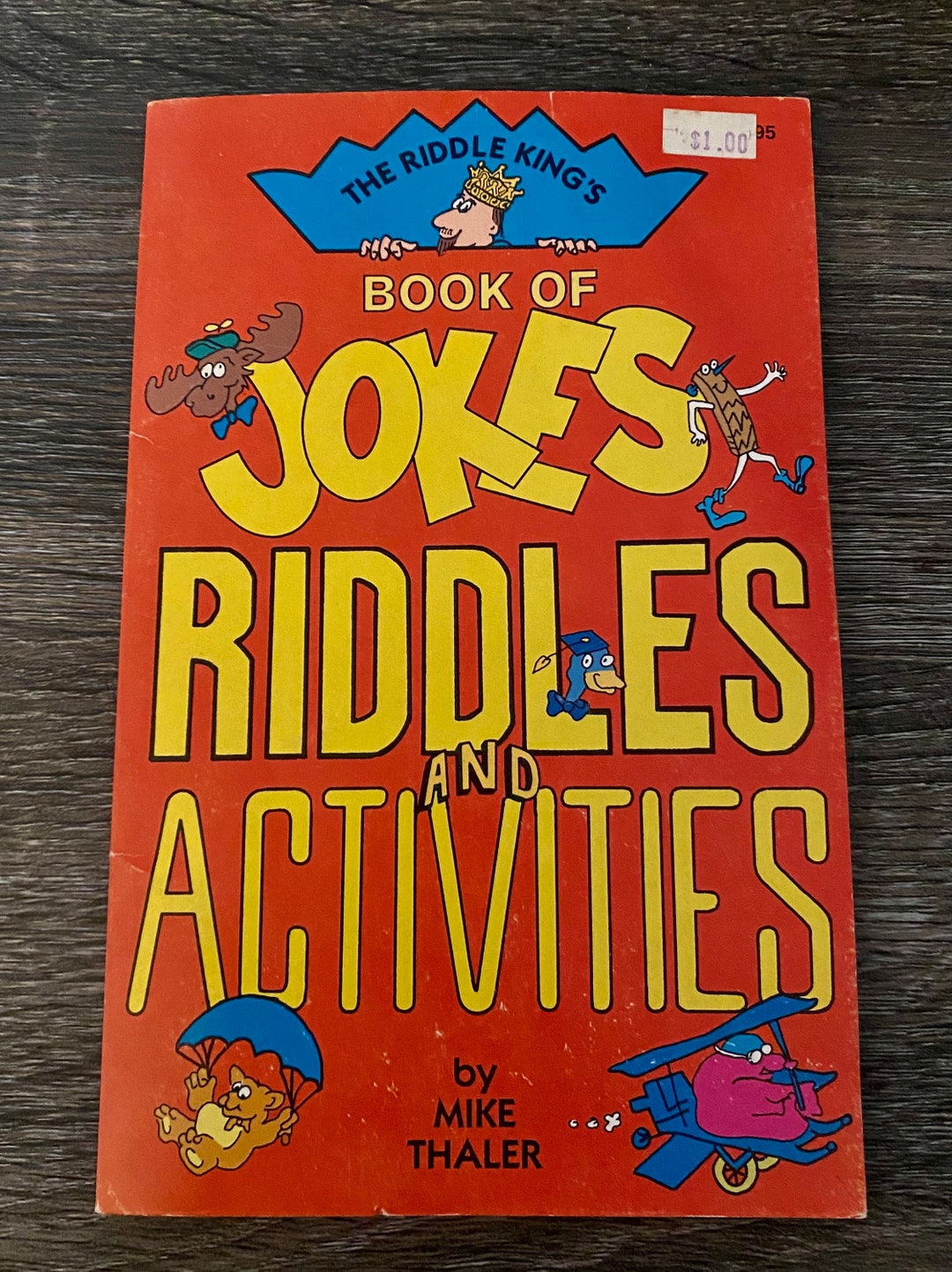 The Riddle King’s Book of Jokes and Riddles, and Activities. 1987 ...