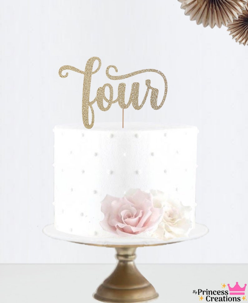 Glitter Four Cake Topper • Number Cake Topper • Party Decor • Birthday ...