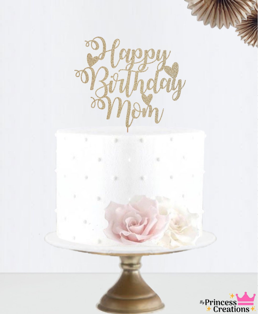 Happy Birthday Mom Cake Topper • Birthday Party Decor • Birthday Cake ...