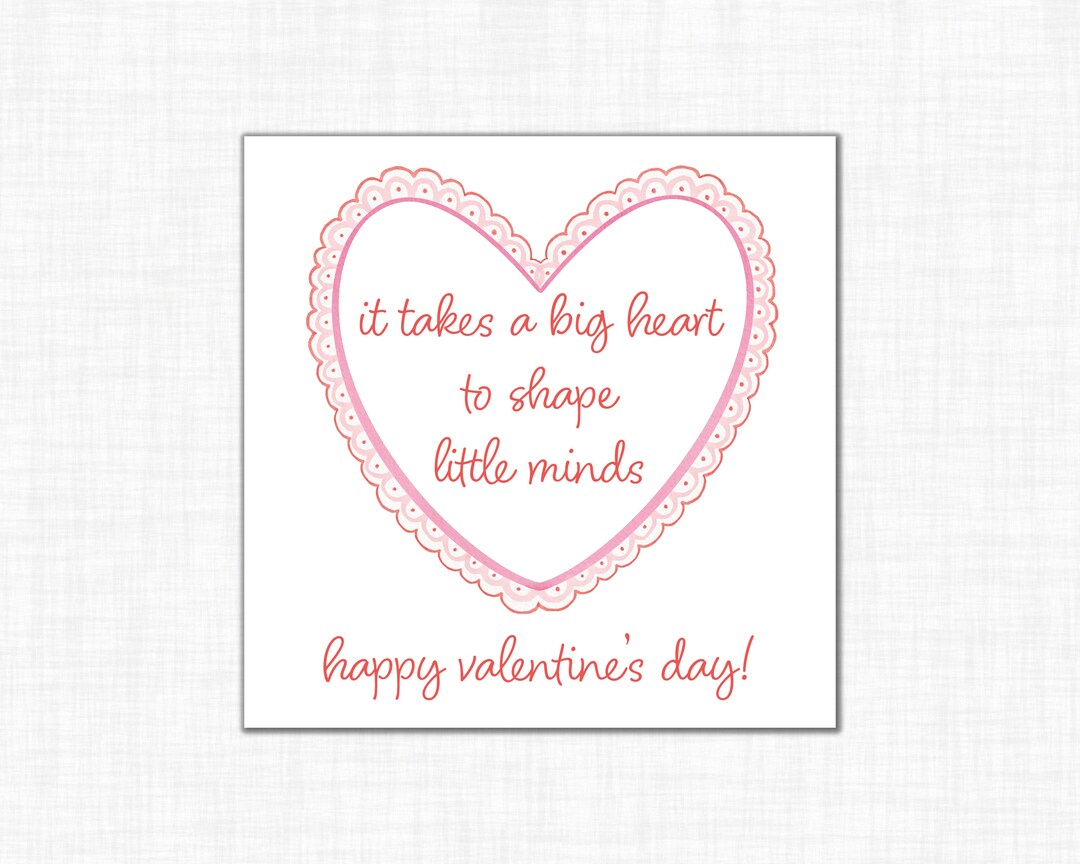 Valentine's Day Printable Gift Tag | It Takes a Big Heart to Shape ...