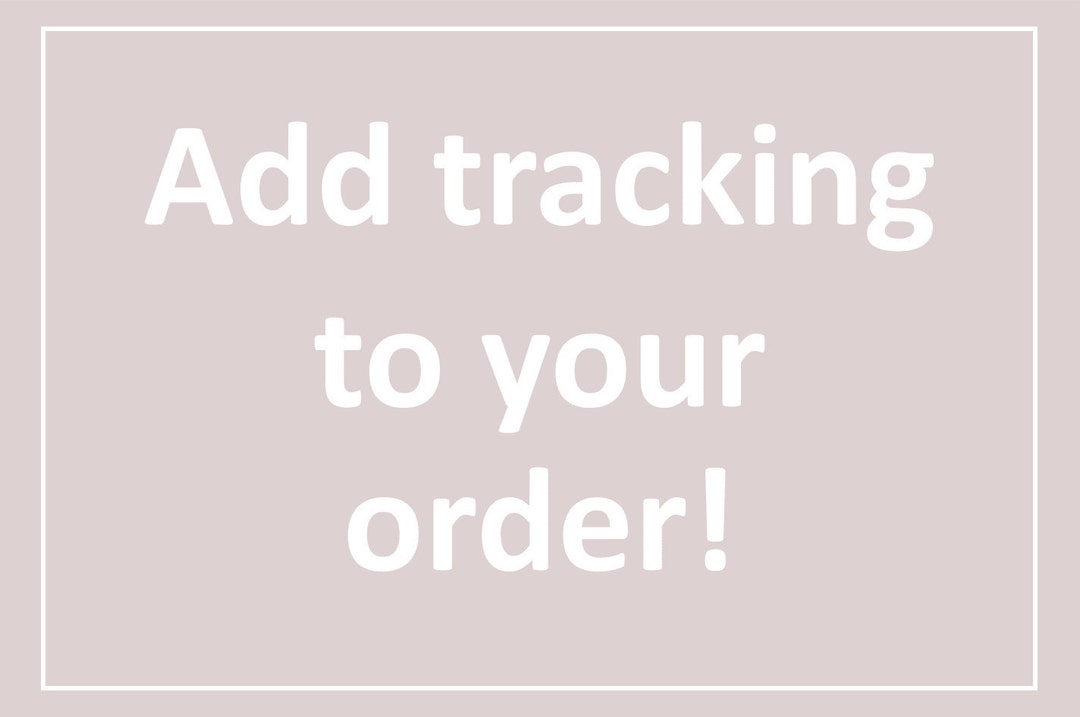 Add Tracking to Your Order! - Etsy