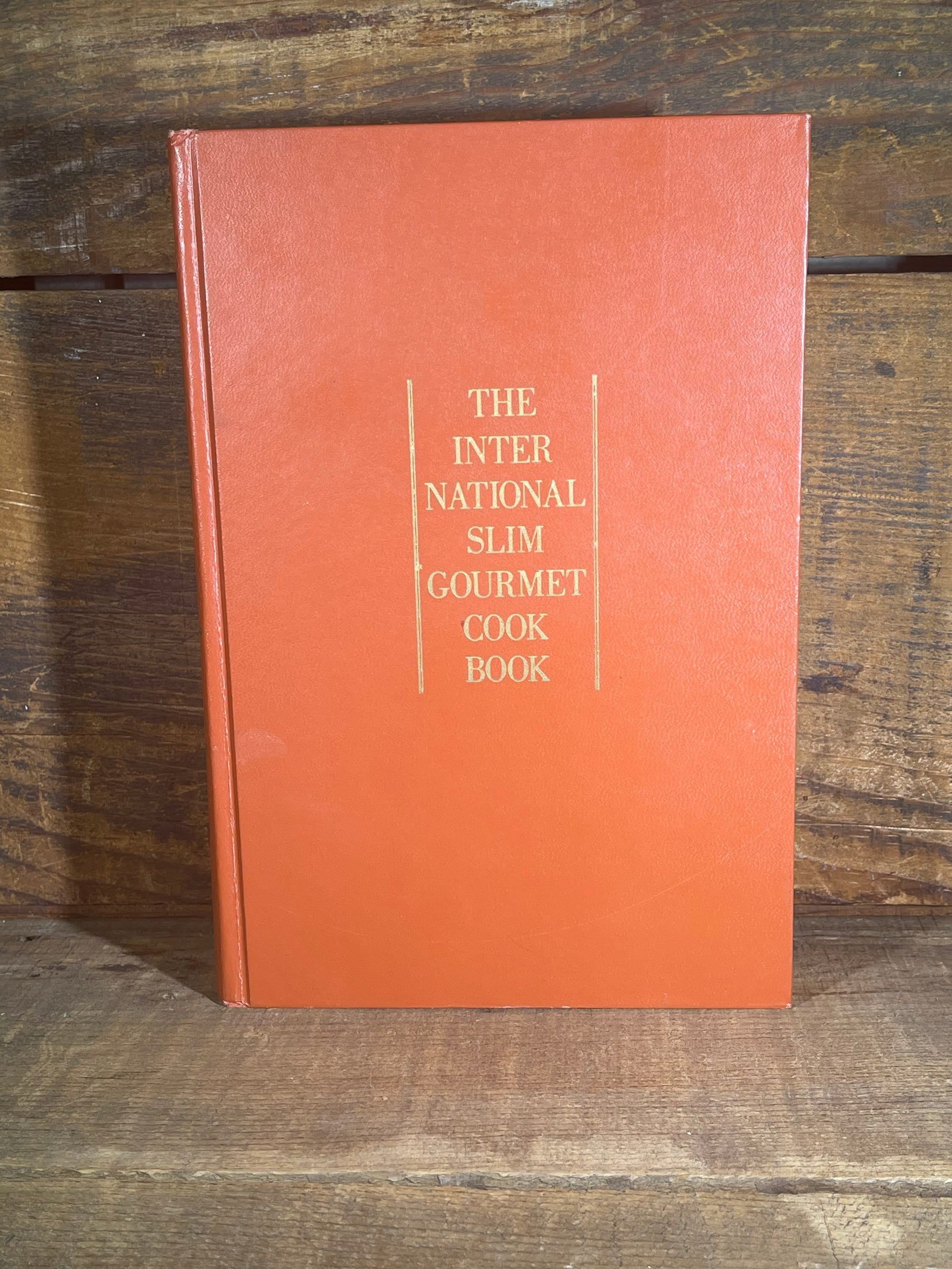 The International Slim Gourmet Cook Book 1978 Barbara Gibbons Vintage ...