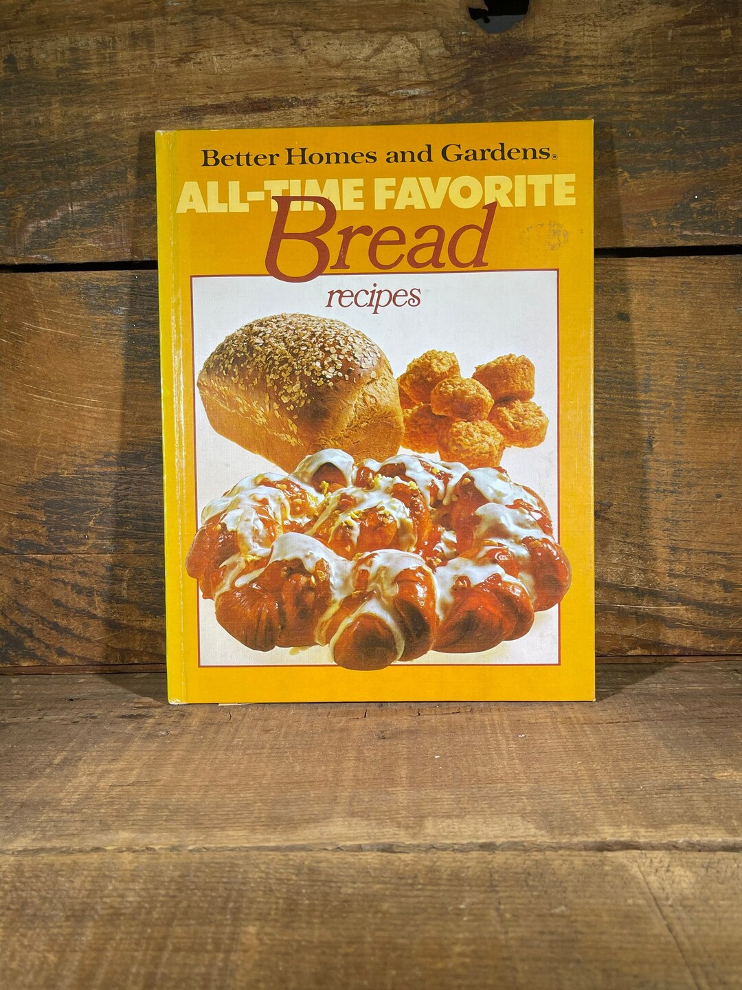 Better Homes and Gardens All-time Favorite Bread Recipes - 1979 ...