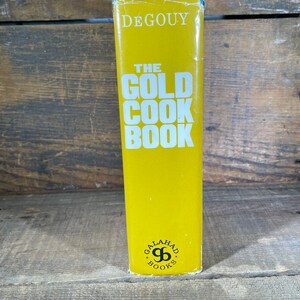 The Gold Cook Book by Louis P. De Gouy - 1948 - Vintage Cookbook - FREE ...