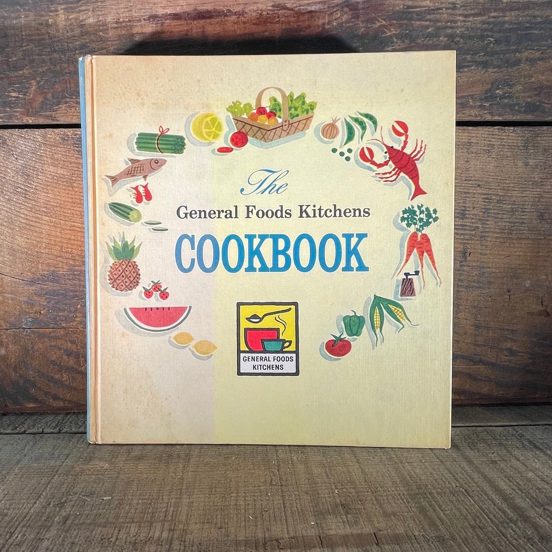 The General Foods Kitchen Cookbook First Printing 1959 Vintage Cookbook ...