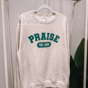 Praise the Lord Graphic Sweatshirt Christian Screen Print Crewneck ...