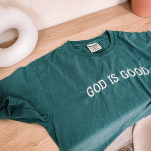 Embroidered GOD IS GOOD Tee God is Good Tshirt Christian Apparel ...