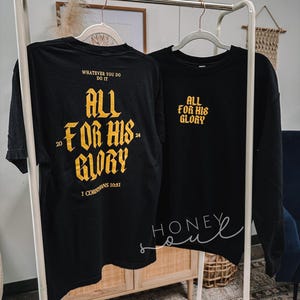 All for His Glory Graphic Tee || Screen Print Christian Tshirt ...