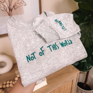Not of This World Sweatshirt Christian Sweatshirt Embroidered ...