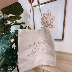 Embroidered Deeply Loved & Fully Known Tote Bag Embroidered Tote Bag ...