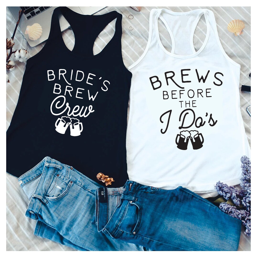 Bride's Brew Crew Tanks | Brews Before the I Do's Tanks | Bachelorette ...