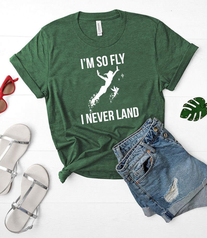 I'm So Fly I Never Land Shirt Theme Park Shirts Pan | Etsy