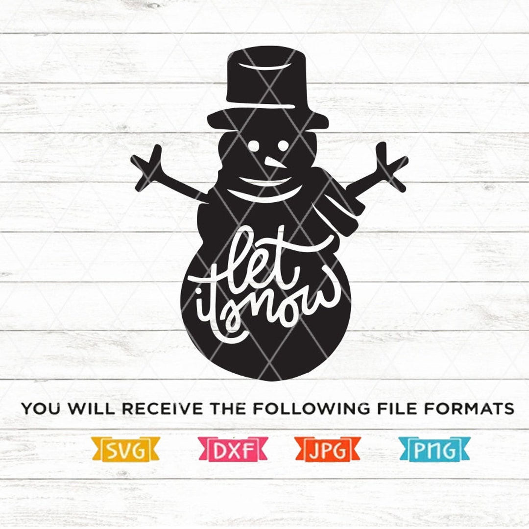 Snowman Let is Snow SVG, Christmas SVG, Merry Christmas, Kids Christmas ...