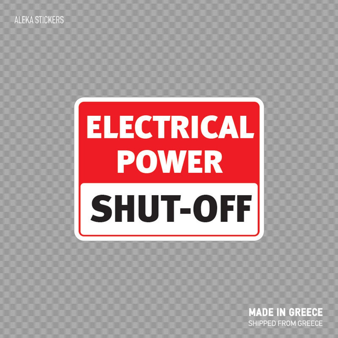 Decal Sticker Electrical Power Shut-off Electricity Safety Sign Top ...
