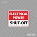 Decal Sticker Electrical Power Shut-off Electricity Safety Sign Top ...
