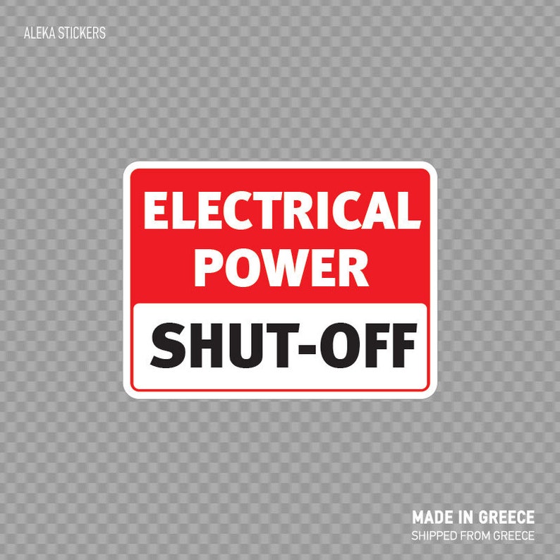 Decal Sticker Electrical Power Shut-off Electricity Safety Sign Top ...