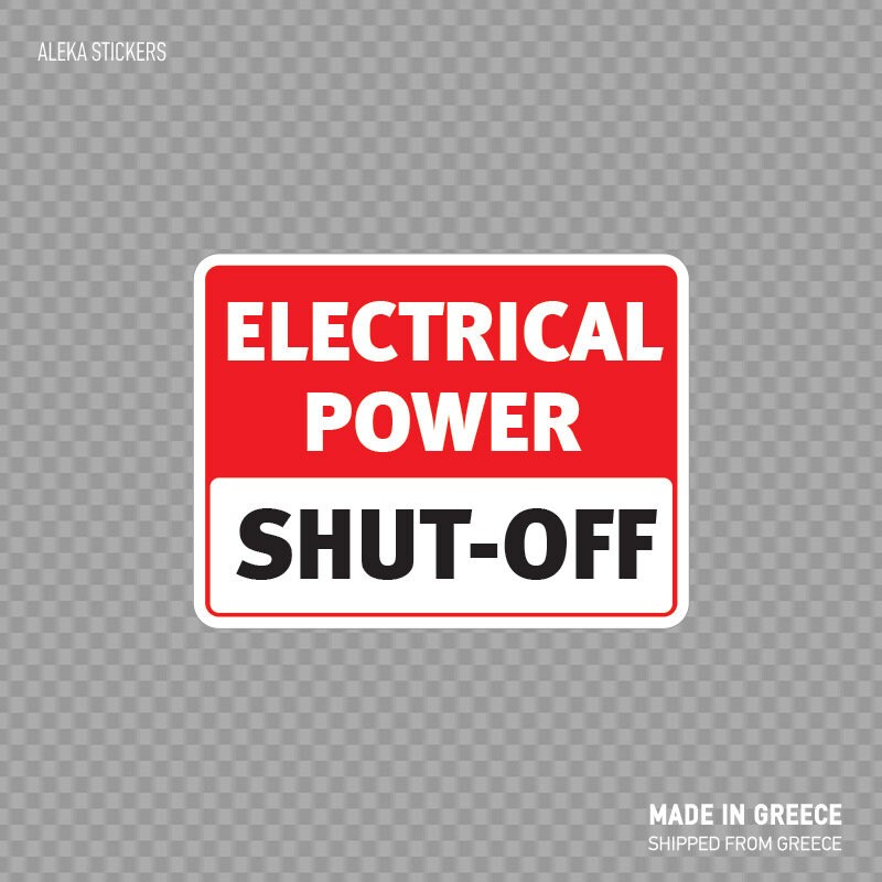 Decal Sticker Electrical Power Shut-off Electricity Safety Sign Top ...