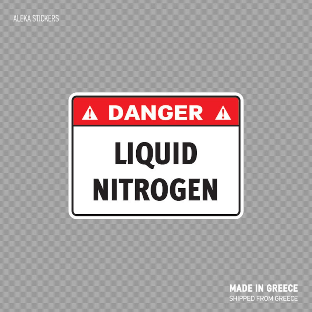 Decal Sticker Danger Liquid Nitrogen Chemical Sign Clear Guidance High ...