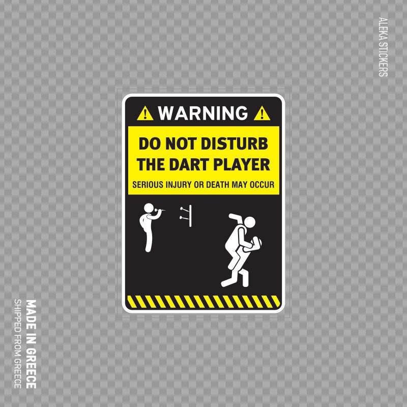 Decal Sticker Warning Do Not Disturb the Dart Player Funny Sign X4X73 ...