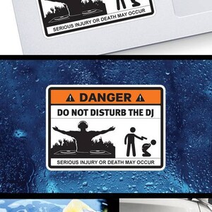 Funny Sign Decal Sticker Danger Do Not Disturb the Dj X3555 - Etsy
