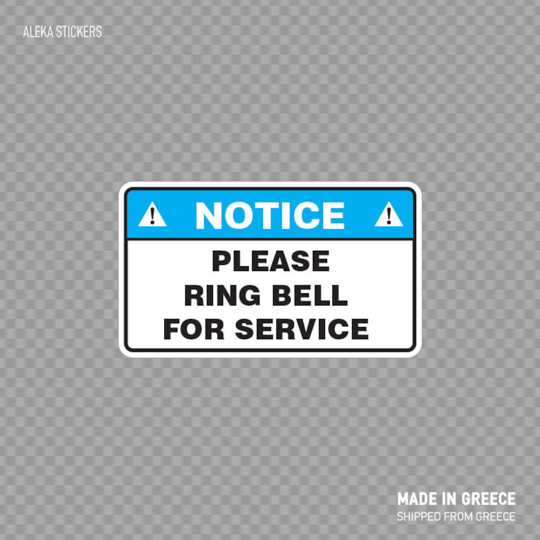 Decal Sticker Notice Please Ring Bell for Service Information Sign Top ...